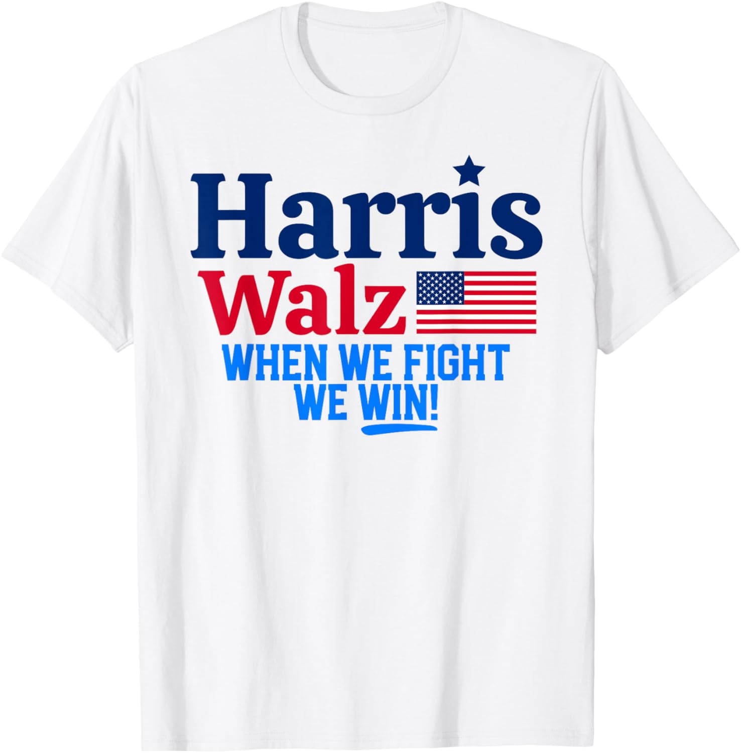 Kamala Harris Tim Walz When We Fight We Win T-Shirt - Walmart.com