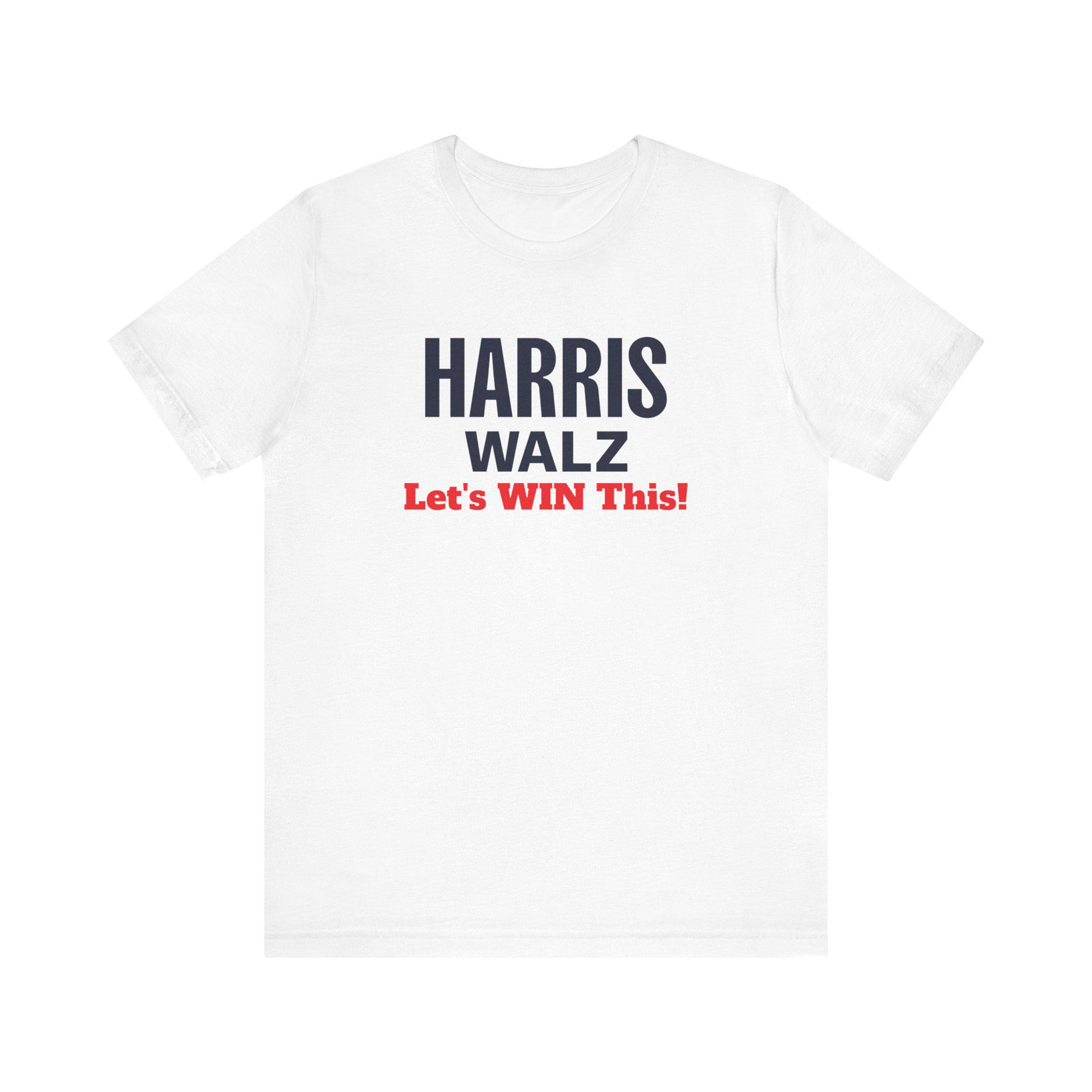 Kamala Harris & Walz - Let's WIN This! - Unisex Jersey Short Sleeve Tee ...