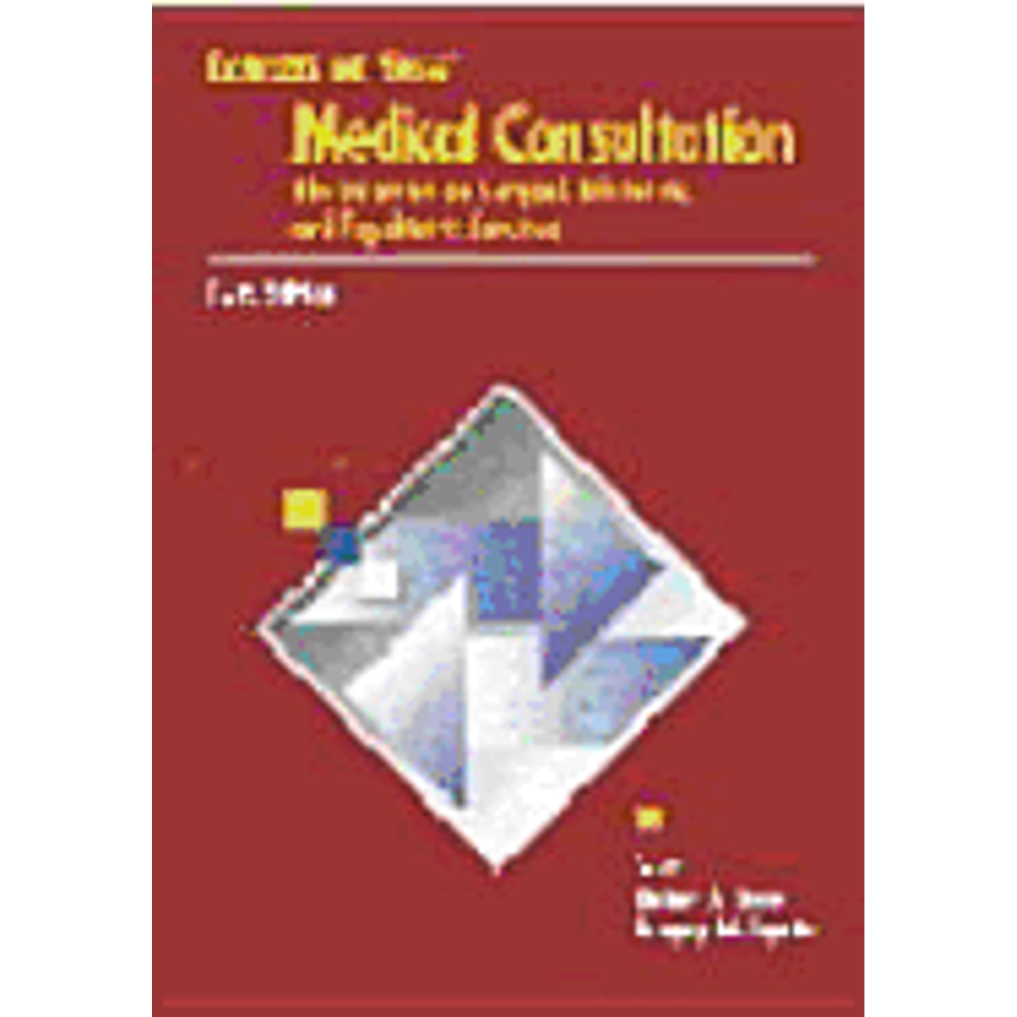 Kammerer and Gross' Medical Consultation: The Internist on Surgical ...