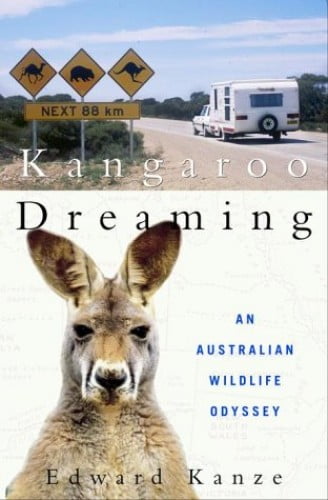 Pre-Owned Kangaroo Dreaming: An Australian Wildlife Odyssey (Hardcover) 0609607960 9780609607961 ...