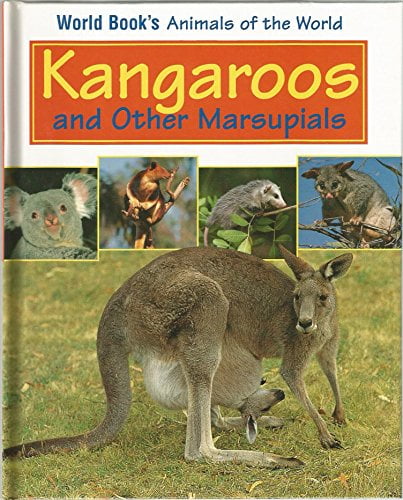 Pre-Owned Kangaroos and Other Marsupials World Books Animals of the ...
