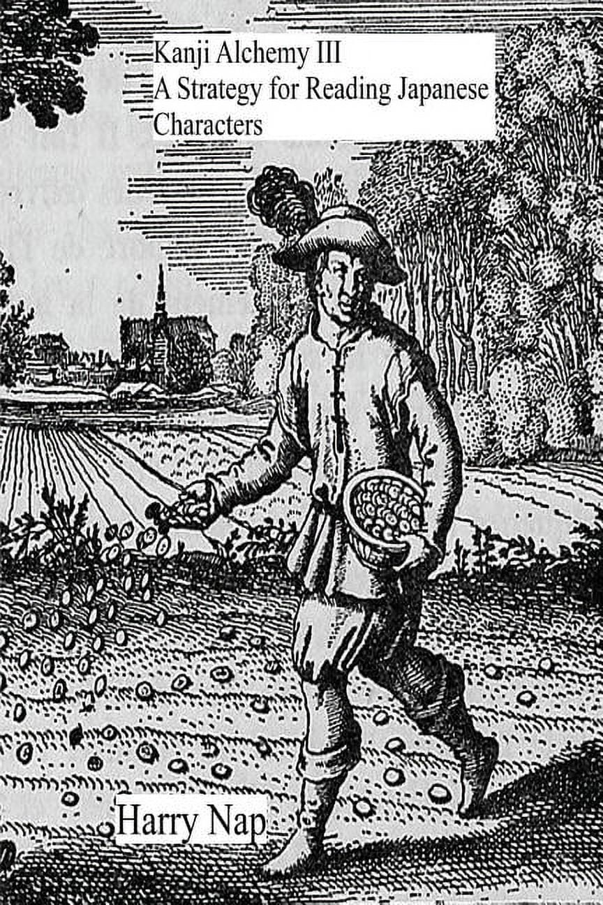 Kanji Alchemy: Kanji Alchemy III: A Strategy for Reading Japanese ...