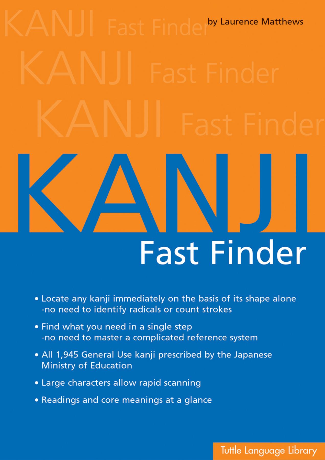 Kanji Fast Finder: This Kanji Dictionary Allows You to Look up Japanese ...