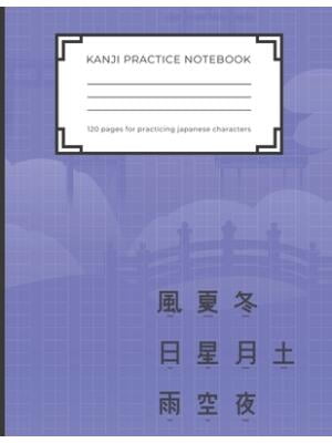 Kanji Practice Notebook: Handwriting Kanji Practice Workbook for ...