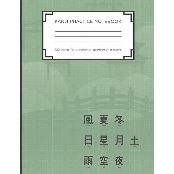 Kanji Practice Notebook: Handwriting Kanji Practice Workbook for ...