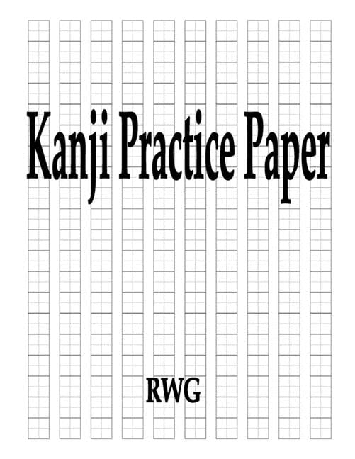 Kanji Practice Paper: 100 Pages 8.5" X 11", (Paperback) - Walmart.com