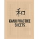 Kanji Practice Sheets : Genkouyoushi Paper to Learn the Basic Japanese ...