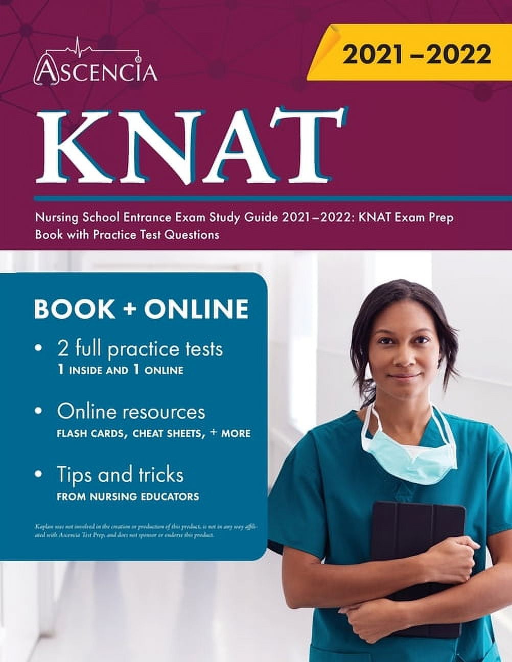 Kaplan Nursing School Entrance Exam Study Guide 2021-2022: KNAT Exam ...