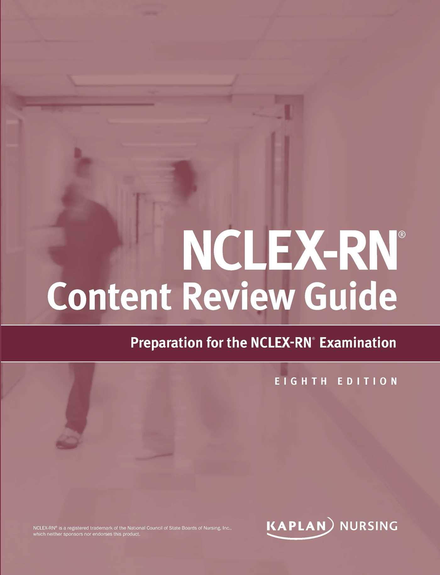 Kaplan Test Prep: NCLEX-RN Content Review Guide : Preparation for the ...