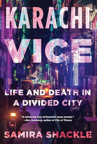 Pre-Owned Karachi Vice: Life and Death in a Divided City (Hardcover ...