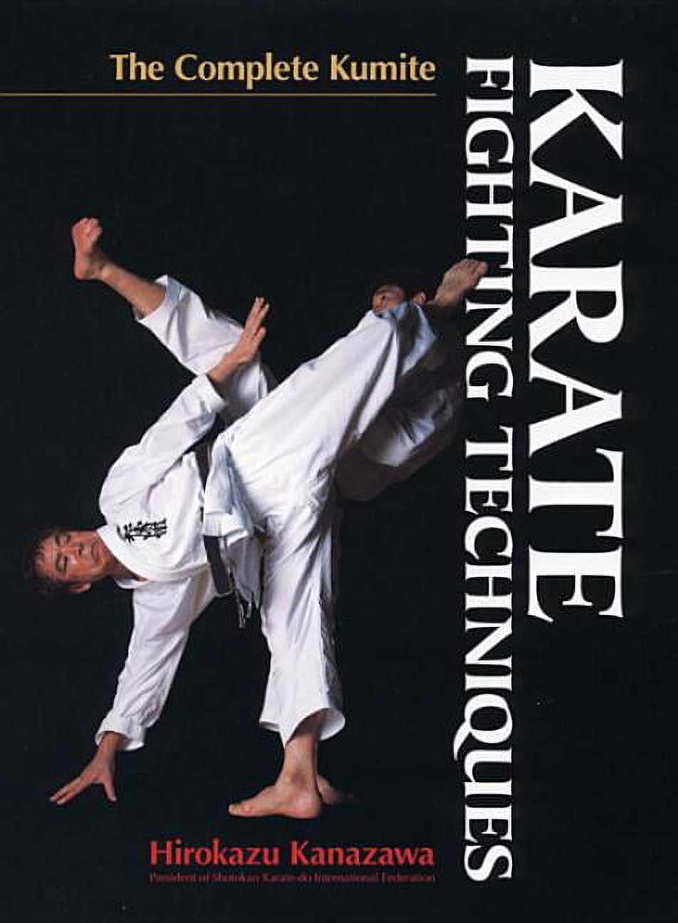 Karate Fighting Techniques : The Complete Kumite (Hardcover) - Walmart.com