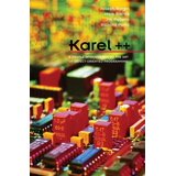 Karel++: A Gentle Introduction to the Art of Object-Oriented ...