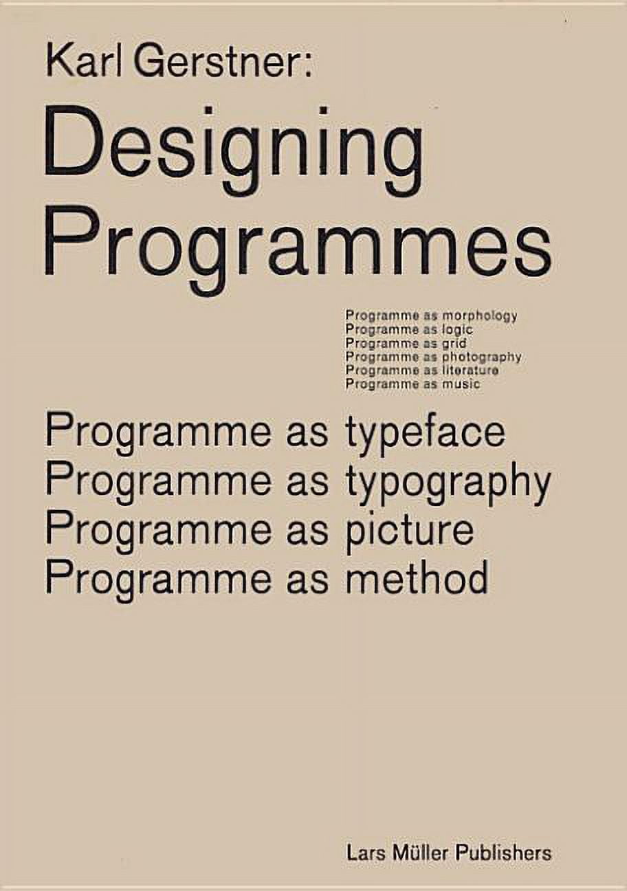 Karl Gerstner: Designing Programmes: Programme as Typeface, Typography ...