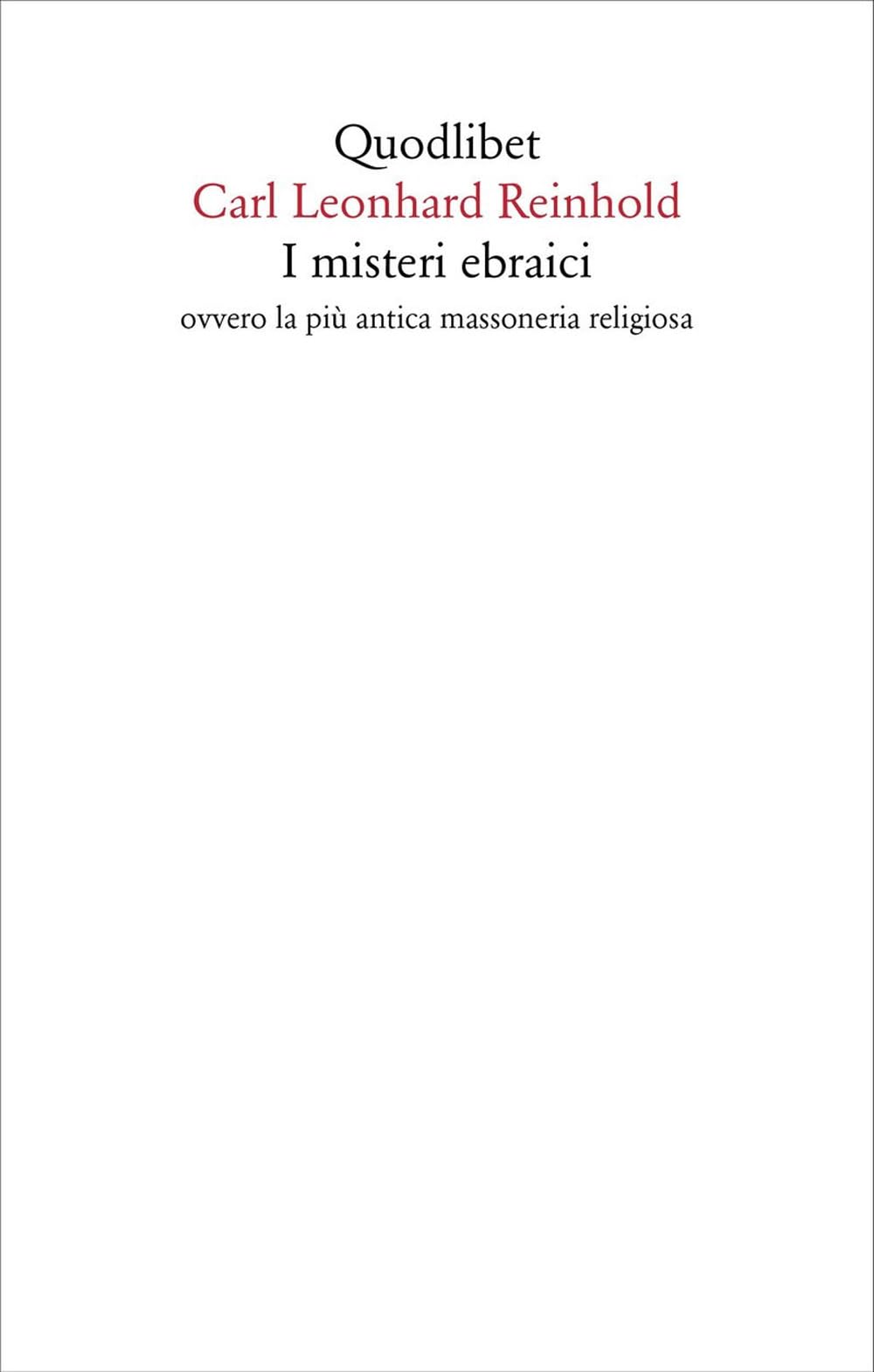 Karl Leonard Reinhold,Gianluca I misteri ebraici ovvero la più antica ...