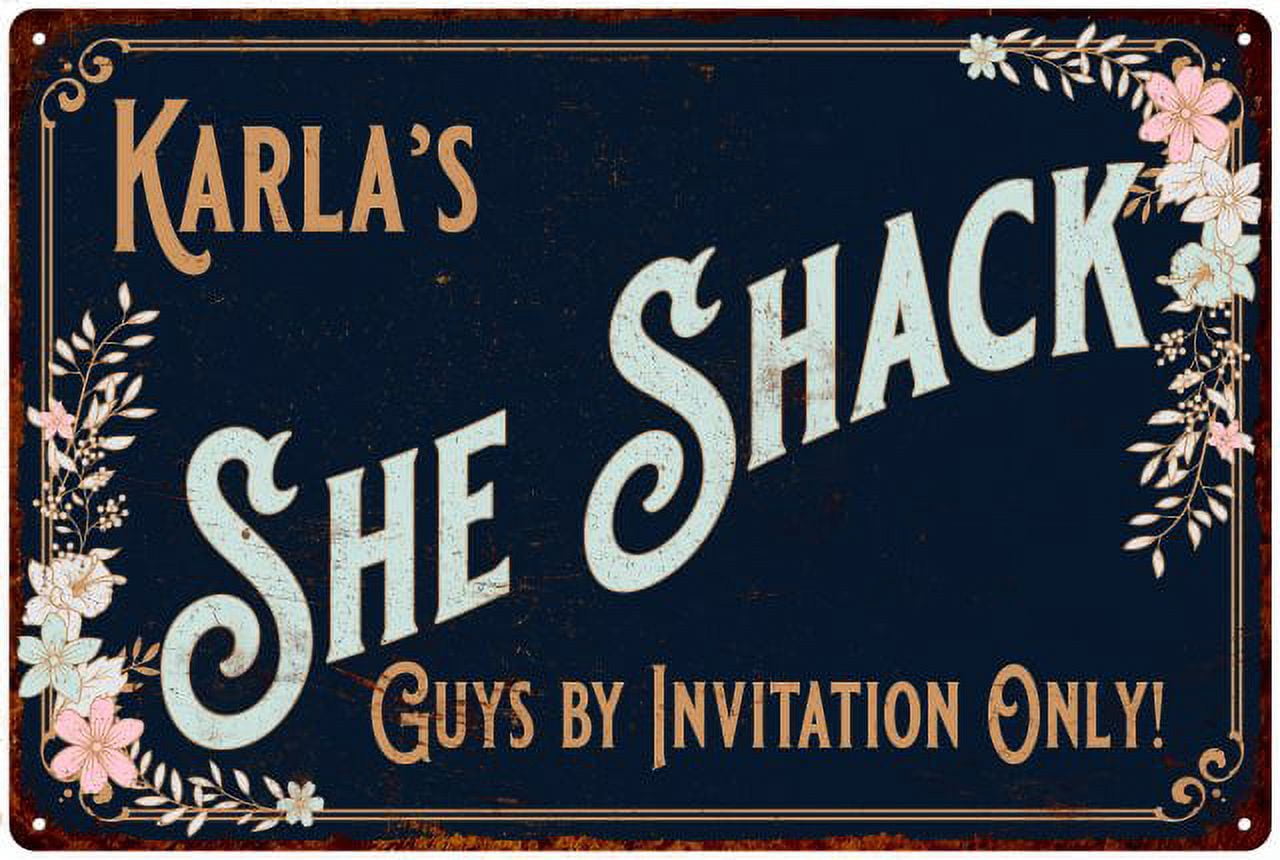Karla's SHE SHACK Sign Metal Wall Decor 8 x 12 High Gloss Metal ...