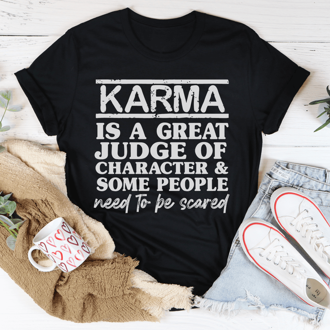 Karma Is A Great Judge Of Character Tee Peachy Sunday T-Shirt - Walmart.com