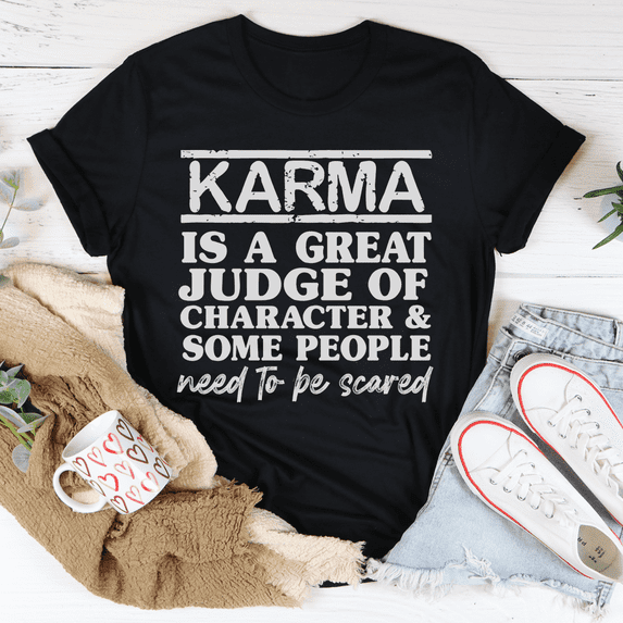 Karma Is A Great Judge Of Character Tee Peachy Sunday T-Shirt - Walmart.com