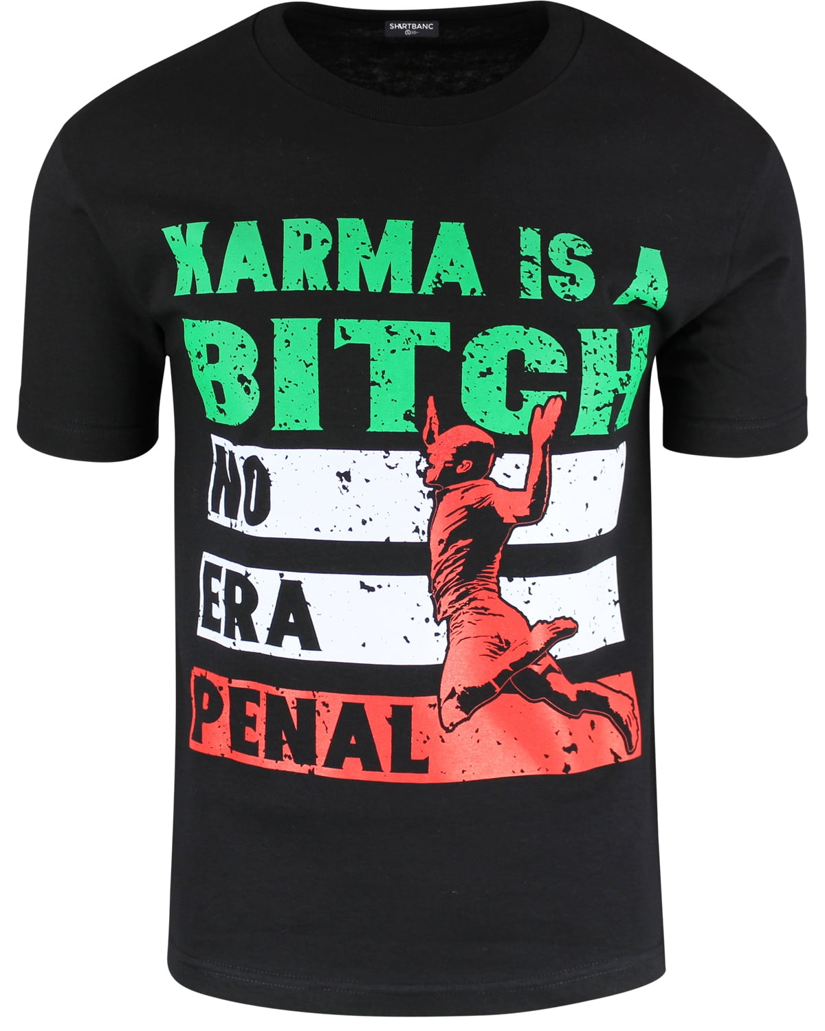 Karma is a B No Era Penal Shirts Funny Mexican Soccer Shirt Arjen ...