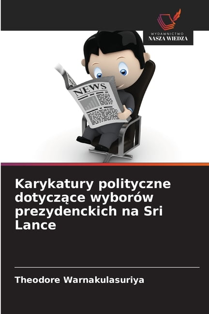 Karykatury polityczne dotyczące wyborÃ³w prezydenckich na Sri Lance ...