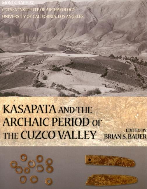Kasapata And the Archaic Period of the Cuzco Valley - Walmart.com