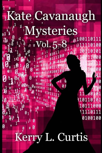 Kate Cavanaugh Mystery Kate Cavanaugh Mysteries: Vol 5-8, Book 17 ...