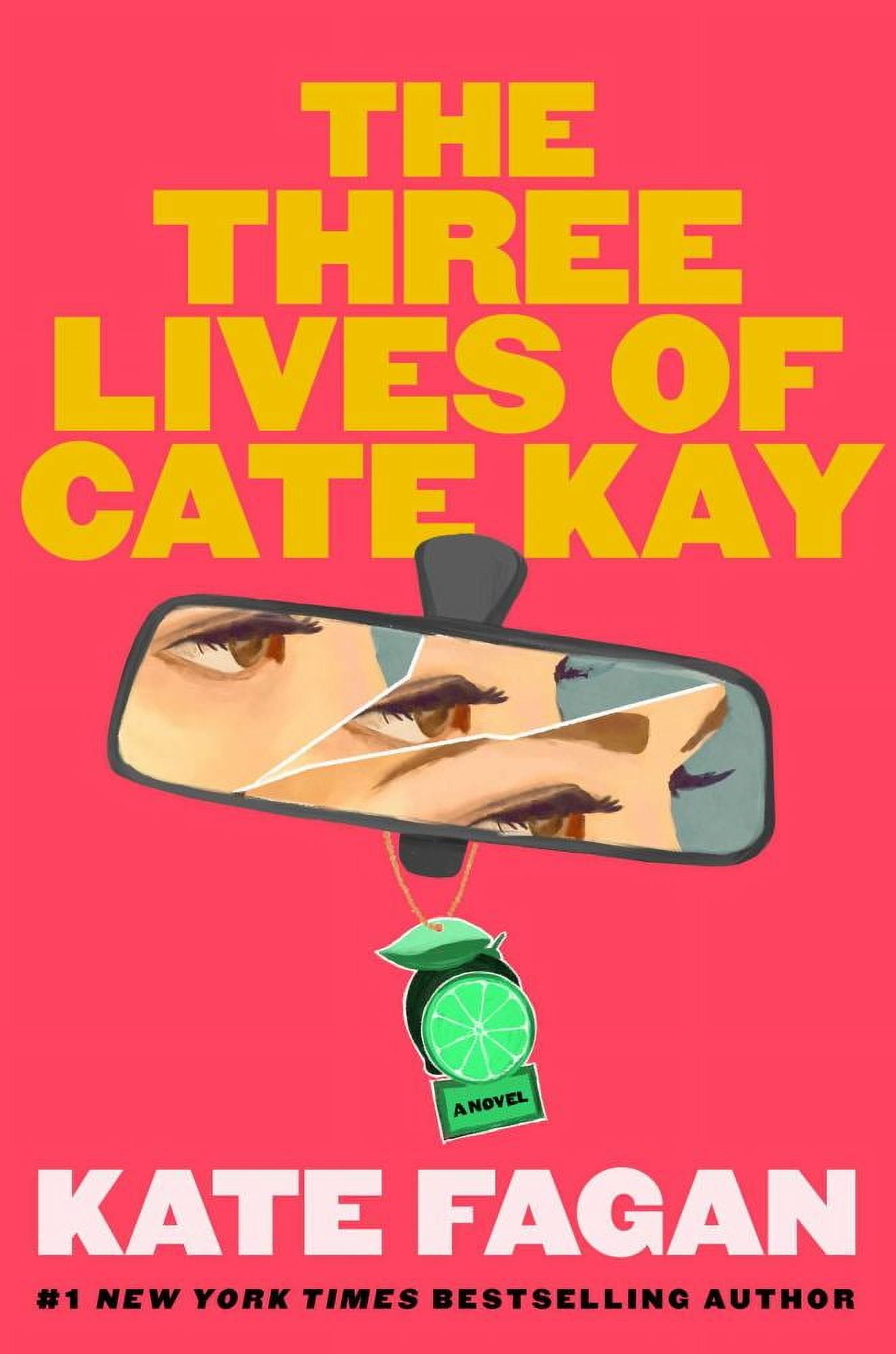 Kate Fagan: The Three Lives of Cate Kay: Reese's Book Club: a Novel ...