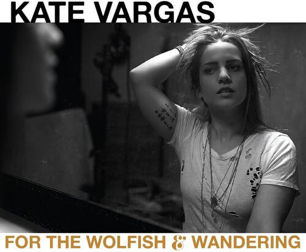 Kate Vargas - For The Wolfish & Wandering - Music & Performance - CD ...