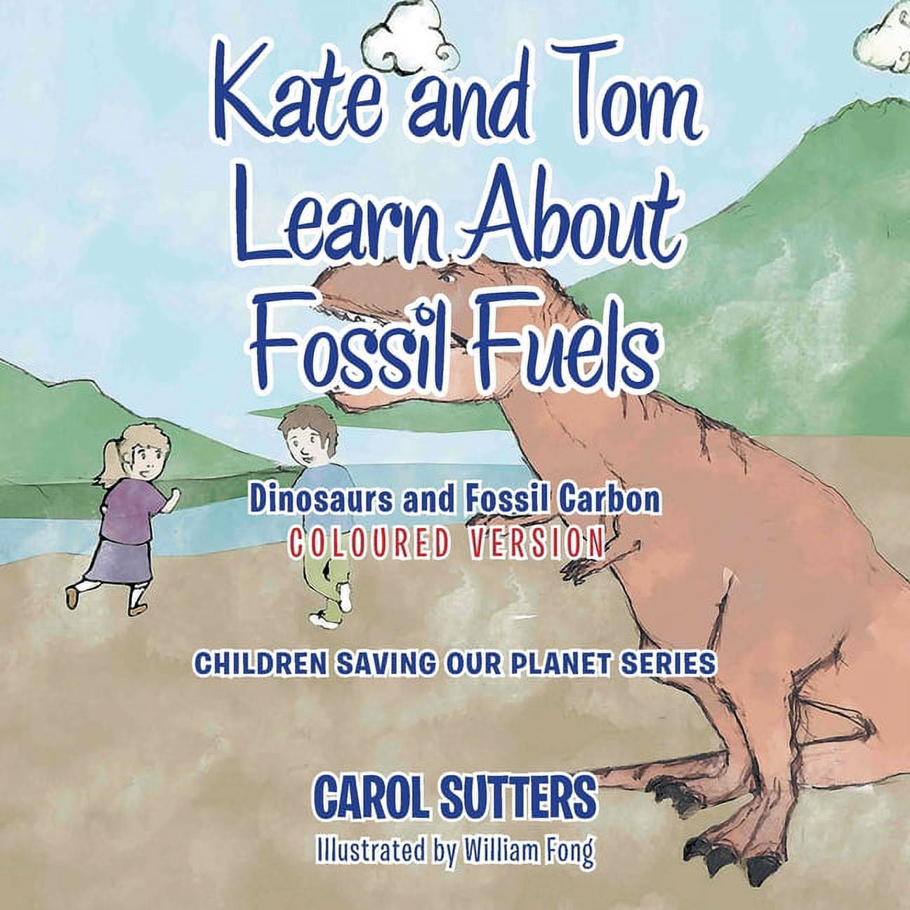 Kate and Tom Learn About Fossil Fuels: Dinosaurs and Fossil Carbon ...