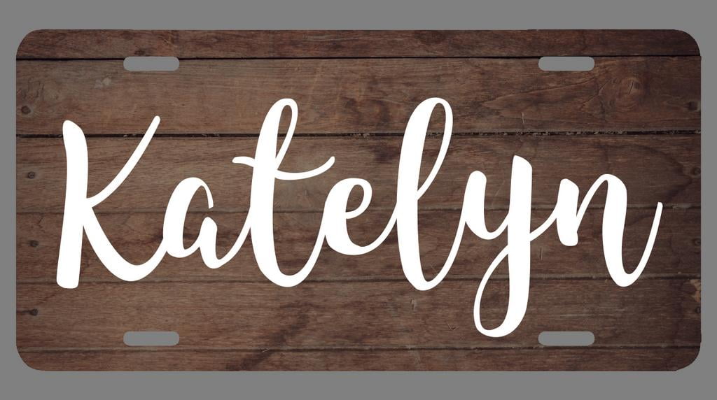 Katelyn Name Wood Style License Plate Tag Vanity Novelty Metal | UV ...