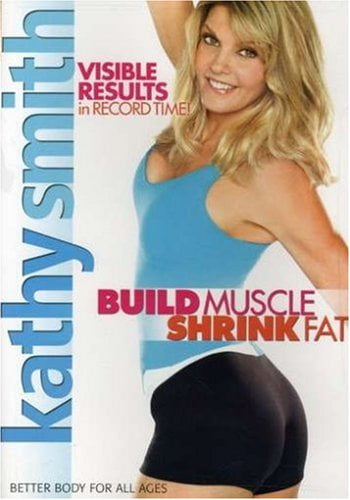 Kathy Smith: Build Muscle Shrink Fat [DVD] - Walmart.com