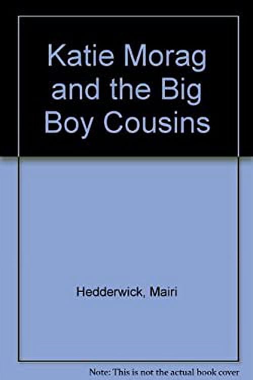 Pre-Owned Katie Morag and the Big Boy Cousins Hardcover Mairi ...