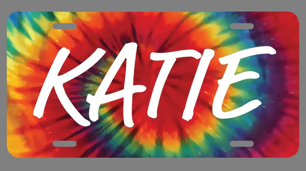 Katie Name Tie Dye Style License Plate Tag Vanity Novelty Metal | UV ...
