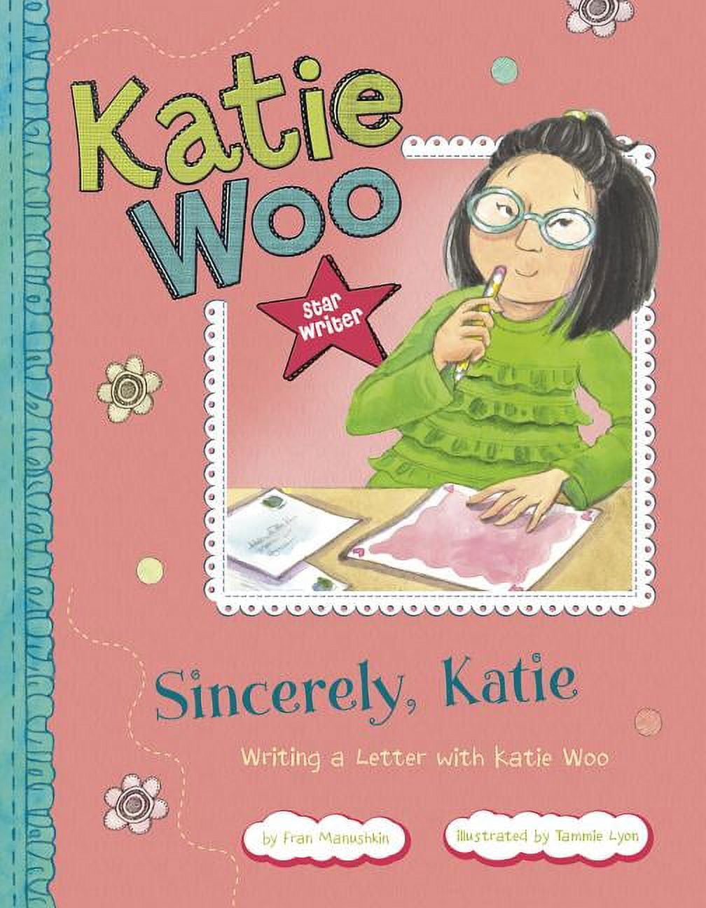 Katie Woo: Star Writer: Sincerely, Katie: Writing a Letter with Katie ...