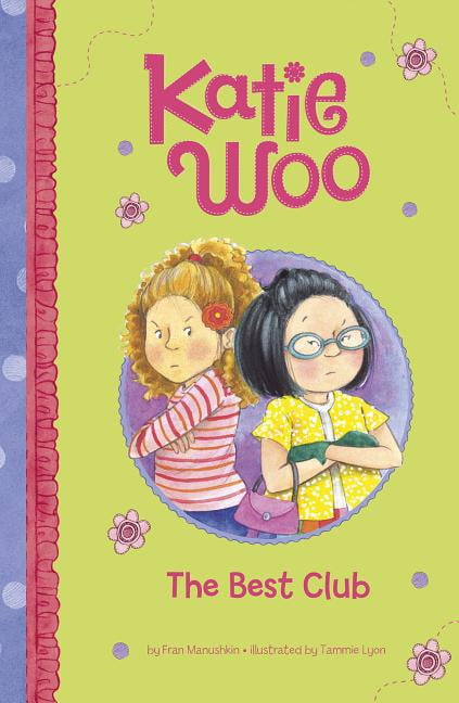 Katie Woo: The Best Club (Hardcover) - Walmart.com