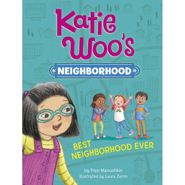 Katie Woo's Neighborhood Best Neighborhood Ever, (Paperback) - Walmart.com