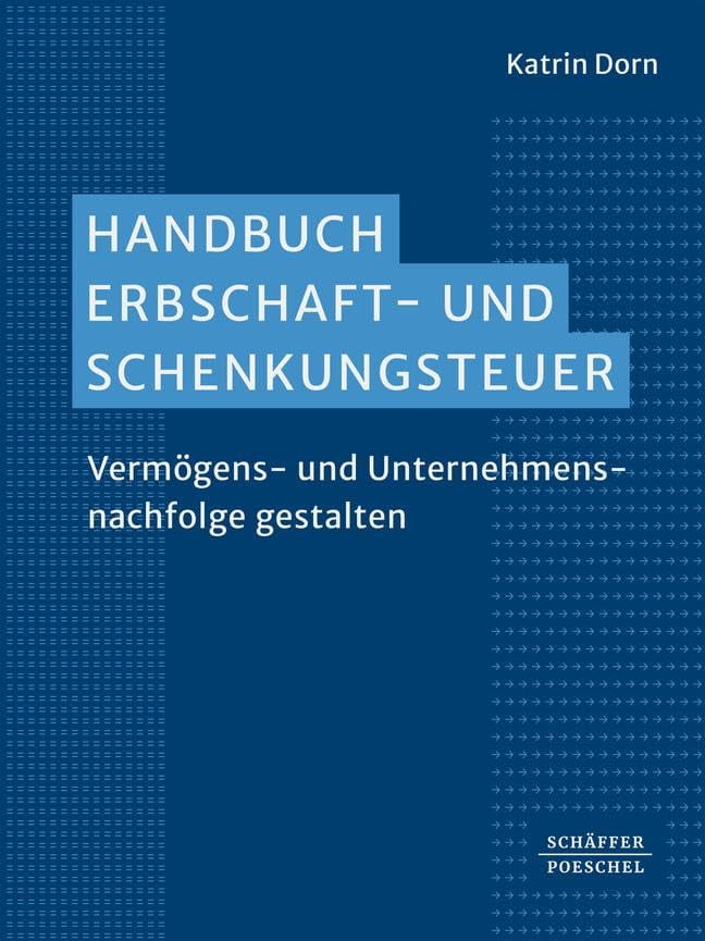 Katrin Dorn Handbuch Erbschaft- und Schenkungssteuer: Vermögens- und ...