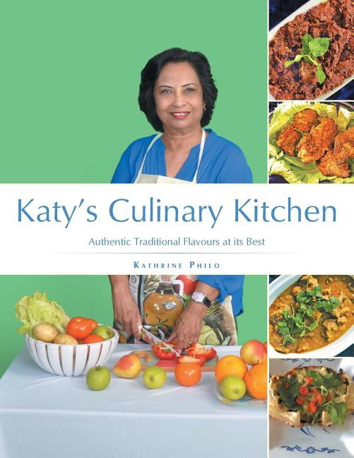 Katy's Culinary Kitchen : Authentic Traditional Flavours at Its Best ...