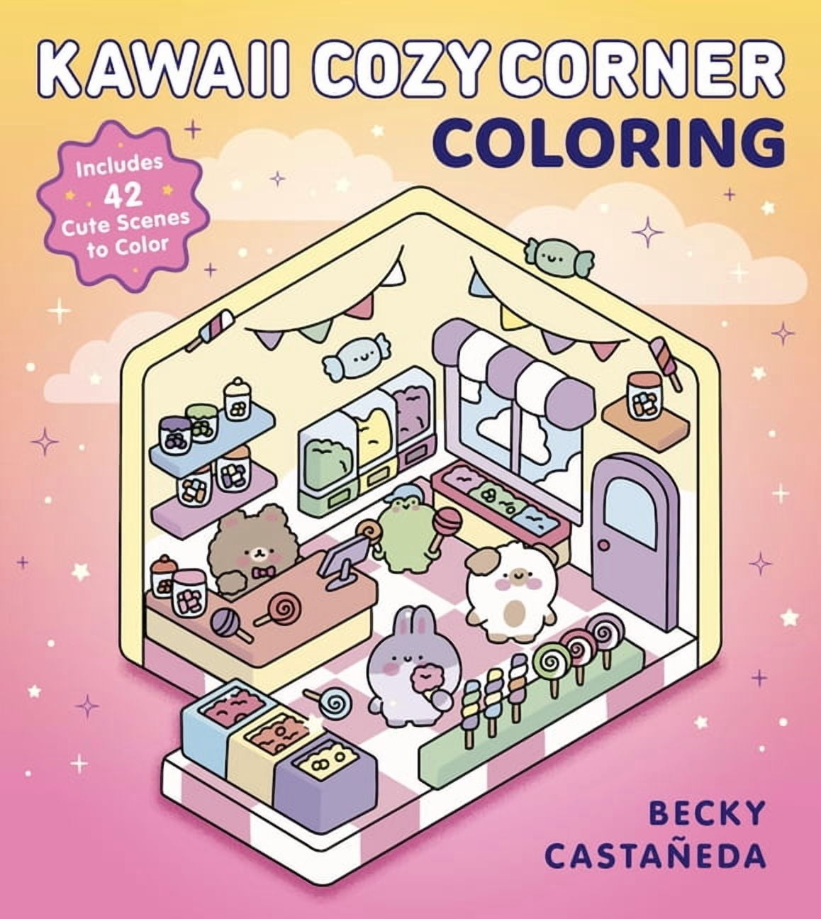 Kawaii Cozy Corner Coloring: Includes 42 Cute Scenes to Color ...