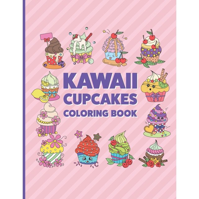 Kawaii Cupcakes Coloring Book : Cute Coloring Pages for Kids With Sweet ...