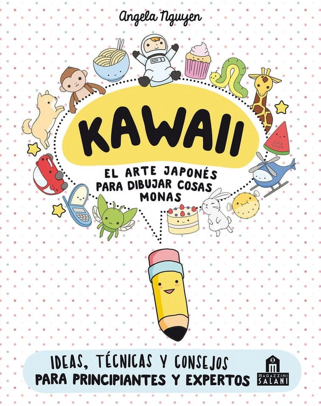 Kawaii : El Arte Japon?s De Para Dibujar Cosas Monas/ How to Draw Cute ...