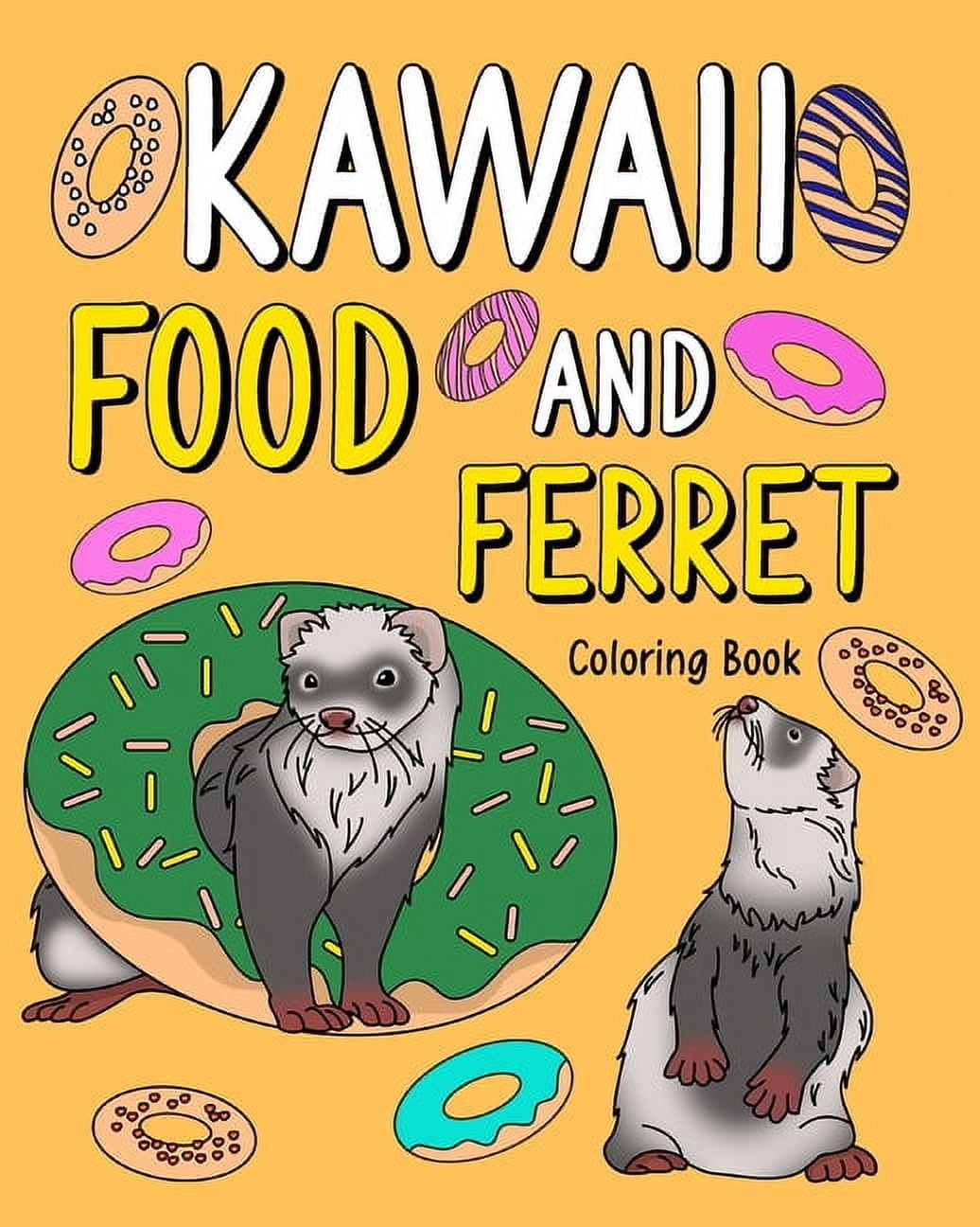 Kawaii Food and Ferret Coloring Book: Adult Activity Art Pages ...