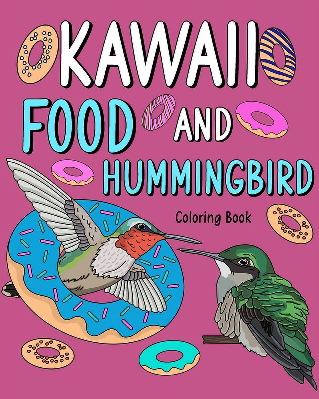 Kawaii Food and Hummingbird Coloring Book: Activity Relaxation ...