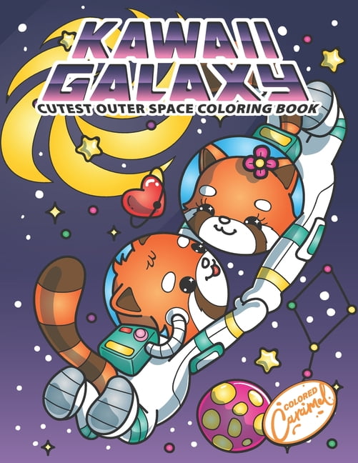 Kawaii Galaxy Cutest Outer Space Coloring Book: Cute Kawaii Coloring ...