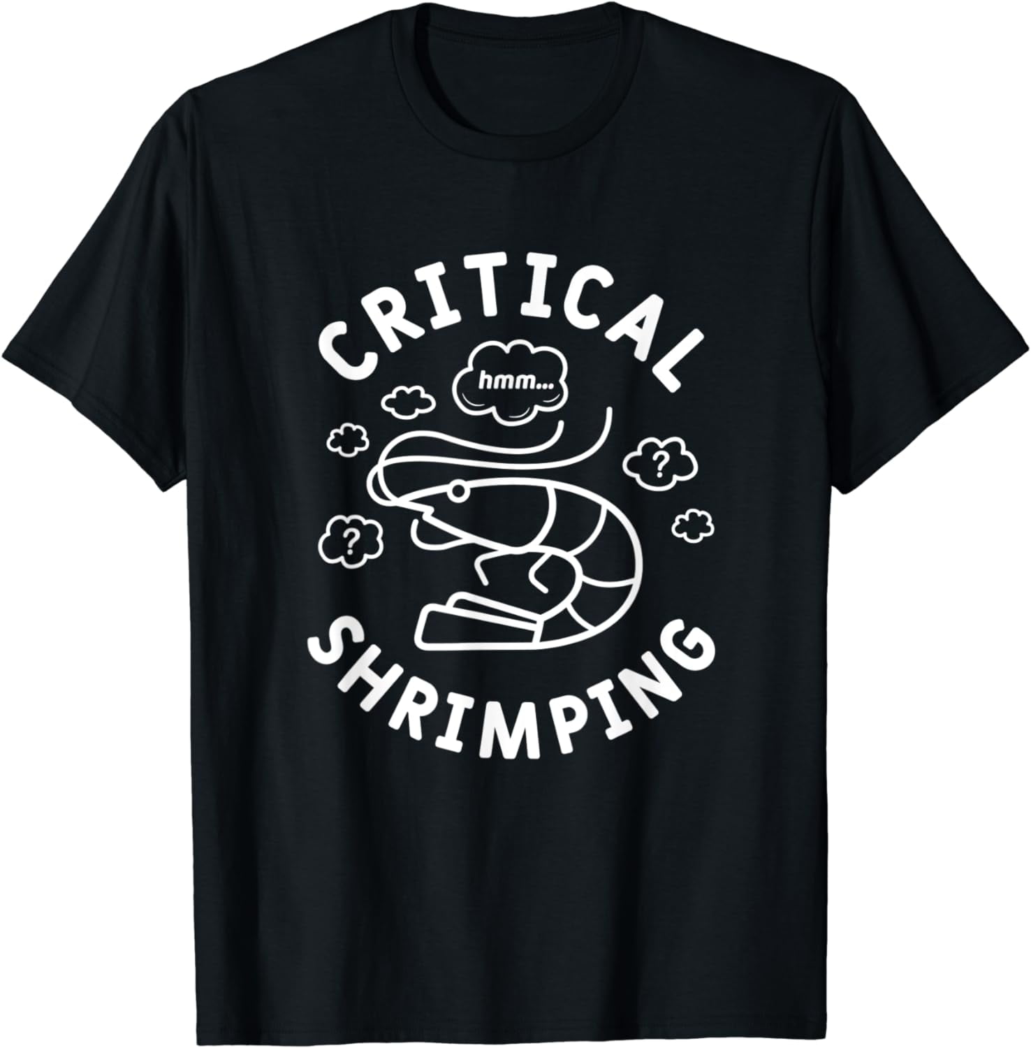 Kawaii Shrimp Seafood - Funny Critical Thinking Meme T-Shirt - Walmart.com