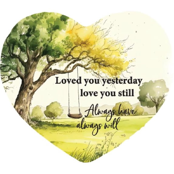Kay Berry 67552 9 x 8 in. Loved You Yesterday Love You Still Always ...