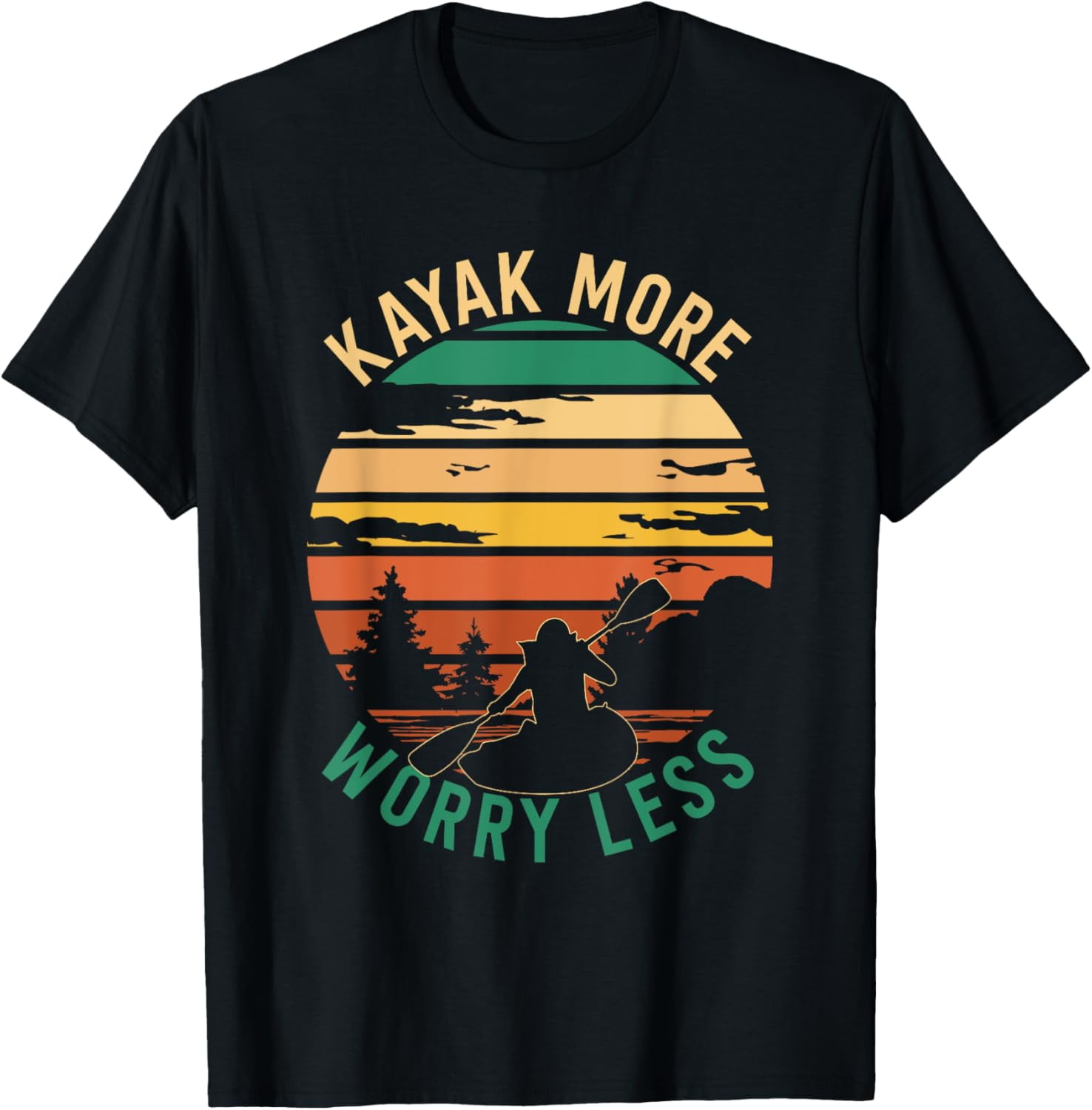 Kayaking Kayak More Worry Less T-Shirt - Walmart.com
