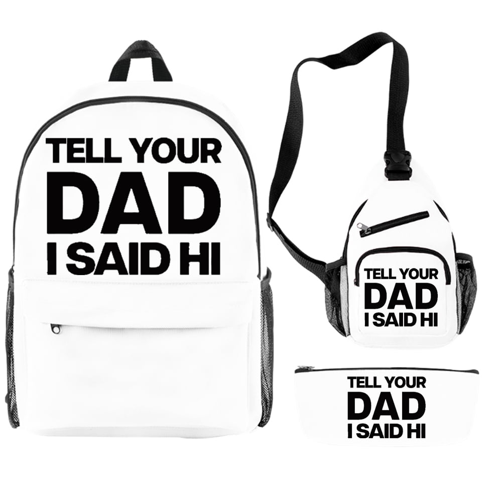 Kayla Malecc Tell Your Dad I Said Hi Backpacks 3 Pieces Sets Hip Hop ...