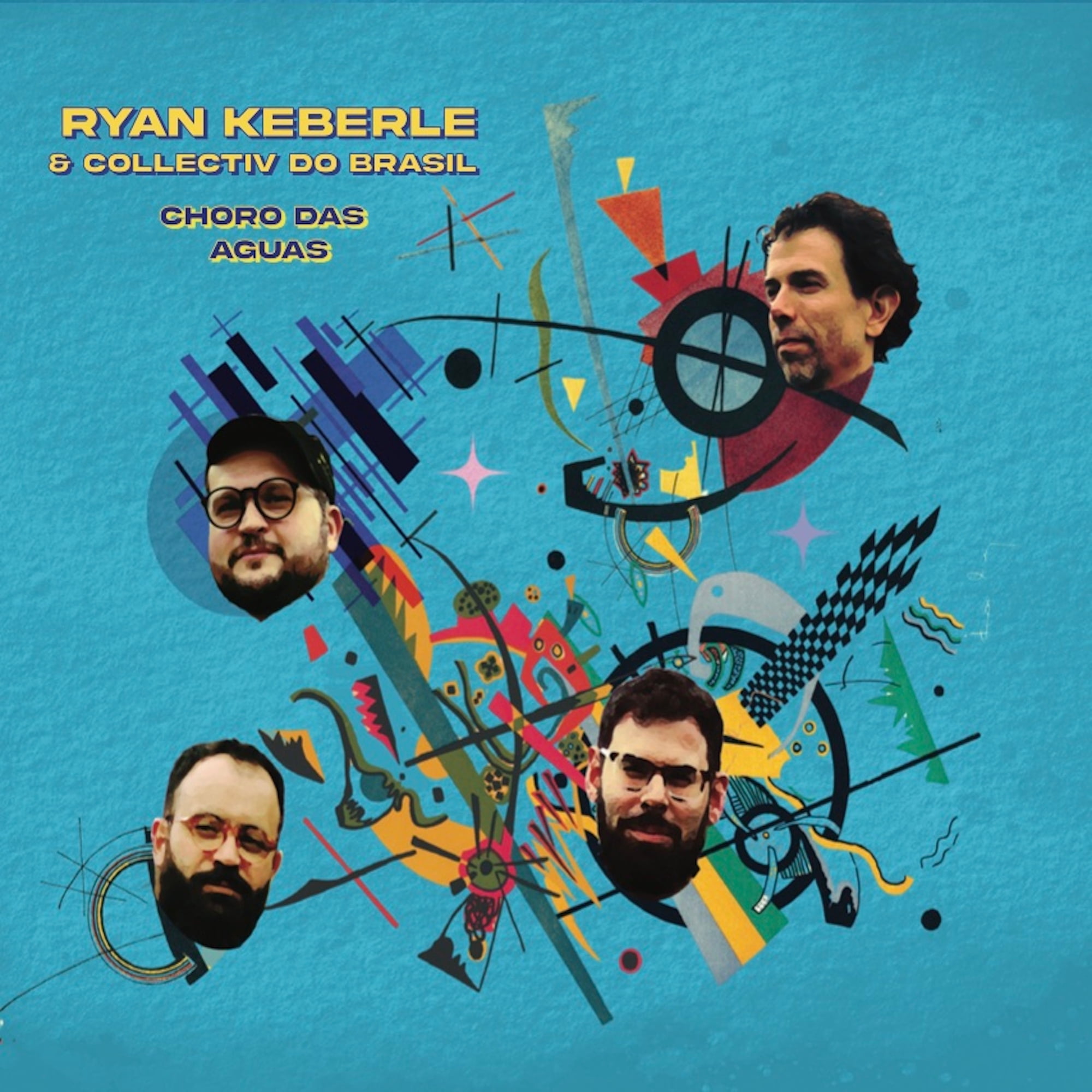 Keberle,Ryan Collectiv Do Brasil - Choro Das Aguas - Music ...