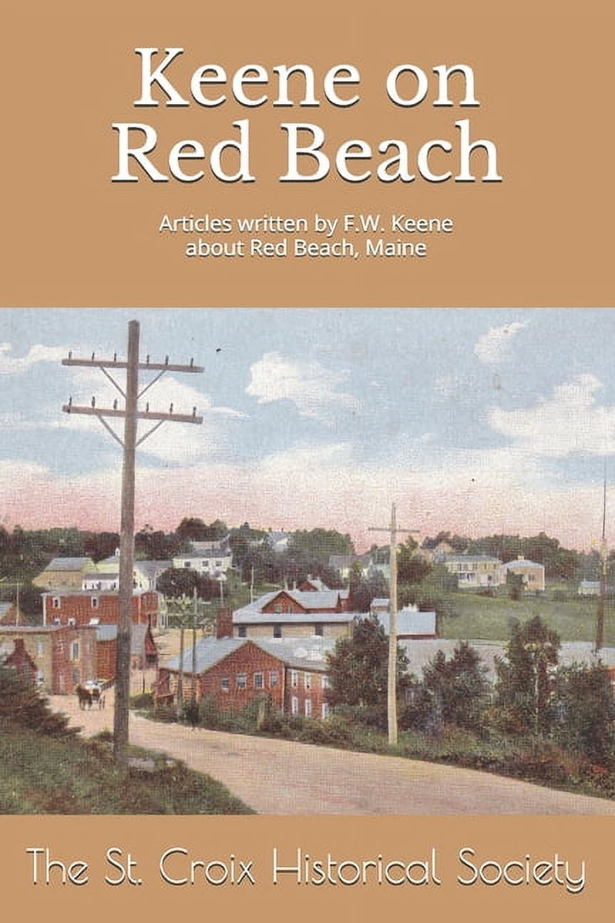 Keene on Red Beach: An anthology of articles written by F.W. Keene ...
