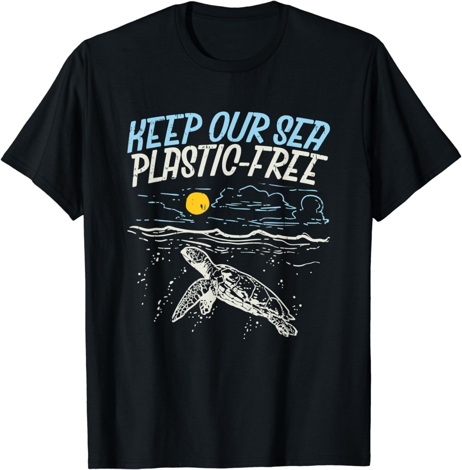 Keep 2024 Our Sea Plastic Free I Save Sea Turtles I Skip A Straw T ...